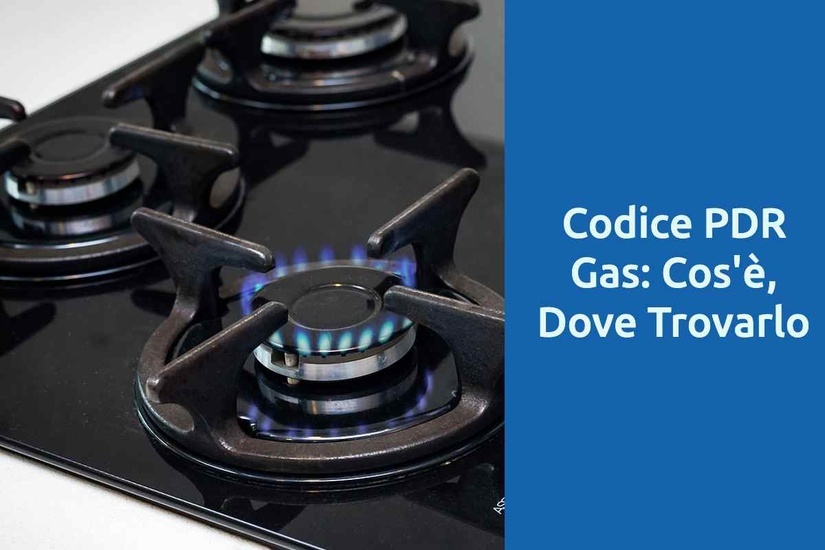 Dove si trova il Codice PDR Gas? Cos'è? La guida completa!